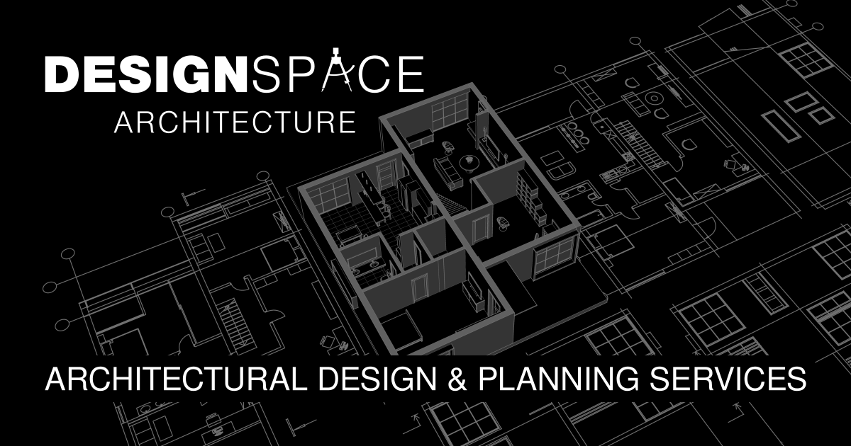 Architectural Design & Planning Services - Design Space Architecture Ltd